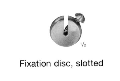 FIXATION DISC SLOTTED